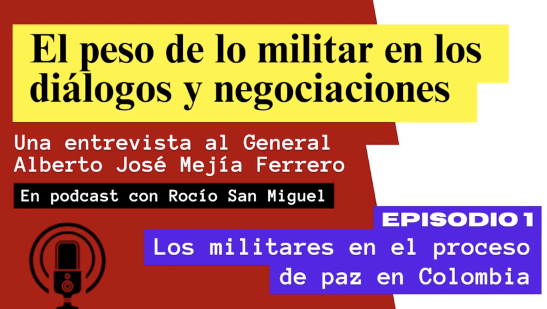 Los militares en el proceso de paz en Colombia / #Podcast con el ...